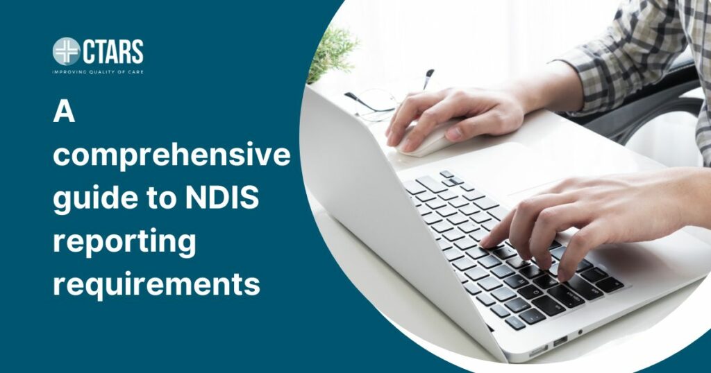 A comprehensive guide to NDIS reporting requirements