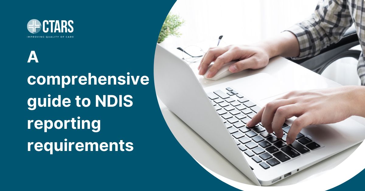 A comprehensive guide to NDIS reporting requirements